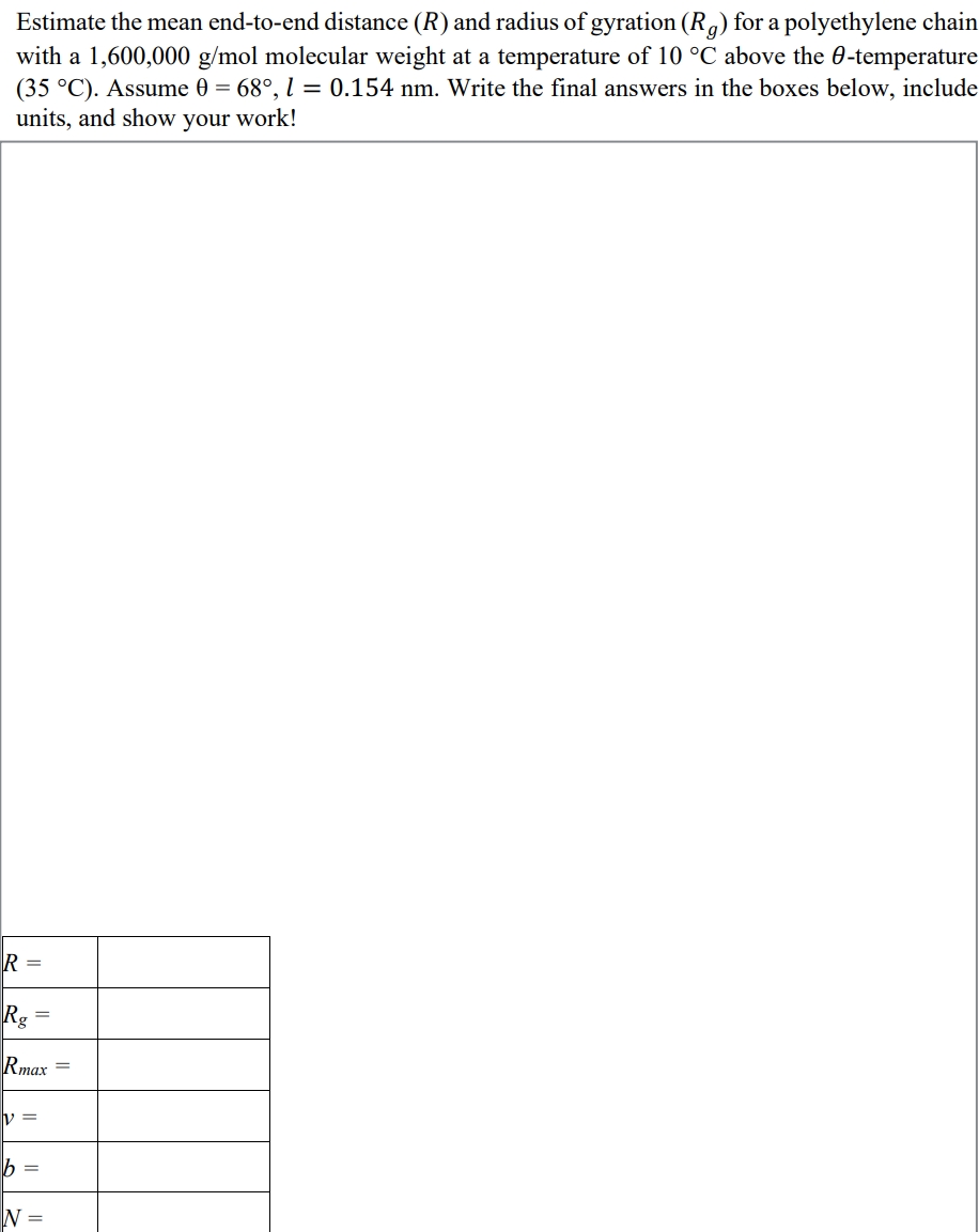 Solved Estimate the mean end-to-end distance (R) ﻿and radius | Chegg.com