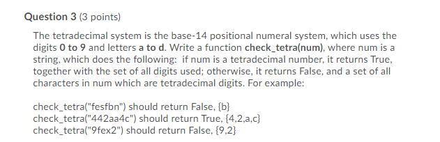 Solved Question 3 (3 points) The tetradecimal system is the | Chegg.com