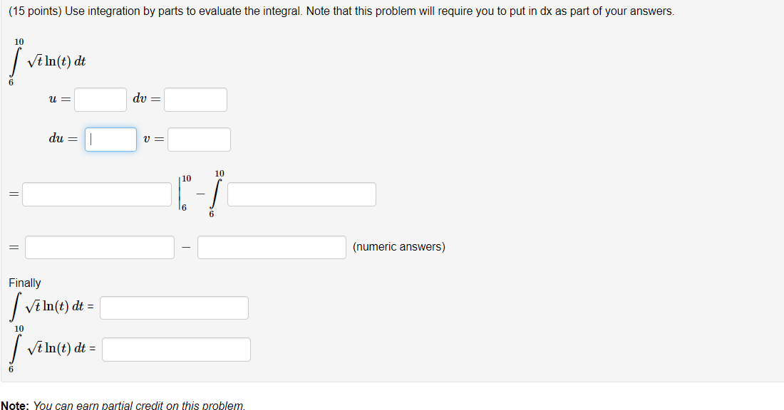 Solved (15 points) Use integration by parts to evaluate the | Chegg.com Solved (15 points) Use integration by parts to evaluate the | Chegg.com
