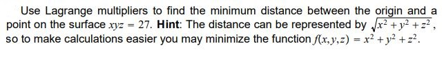 Solved Use Lagrange multipliers to find the minimum distance | Chegg.com