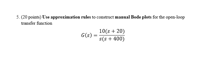 Solved 5. (20 points) Use approximation rules to construct | Chegg.com