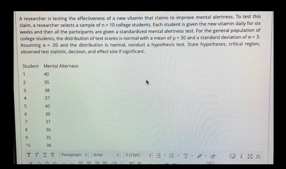 Solved A researcher is testing the effectiveness of a new | Chegg.com