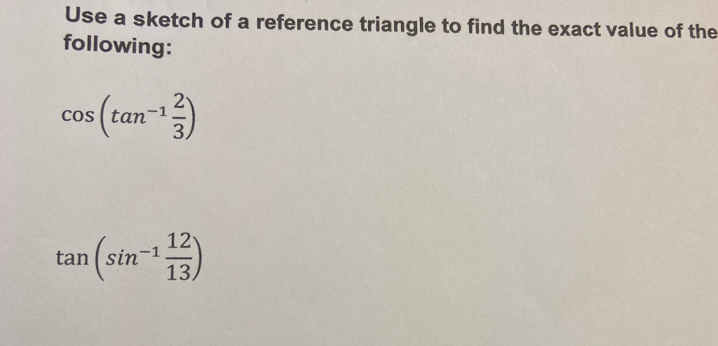 Solved Use a sketch of a reference triangle to find the | Chegg.com