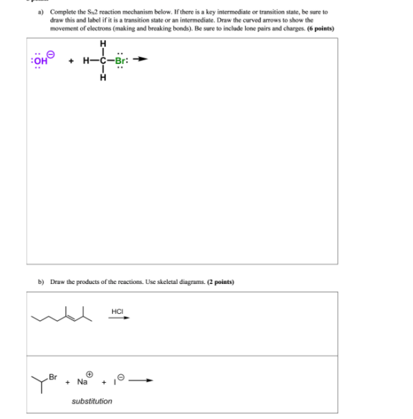 Solved a) Complete the S2 reaction mechanism below. If there | Chegg.com