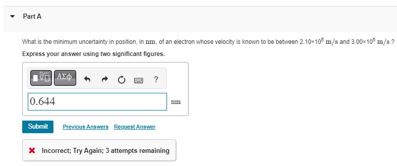 Solved What is the minimum uncertainty in position, in nm, | Chegg.com