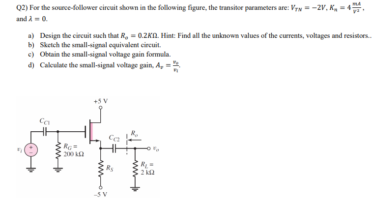 Solved Q2) For the source-follower circuit shown in the | Chegg.com