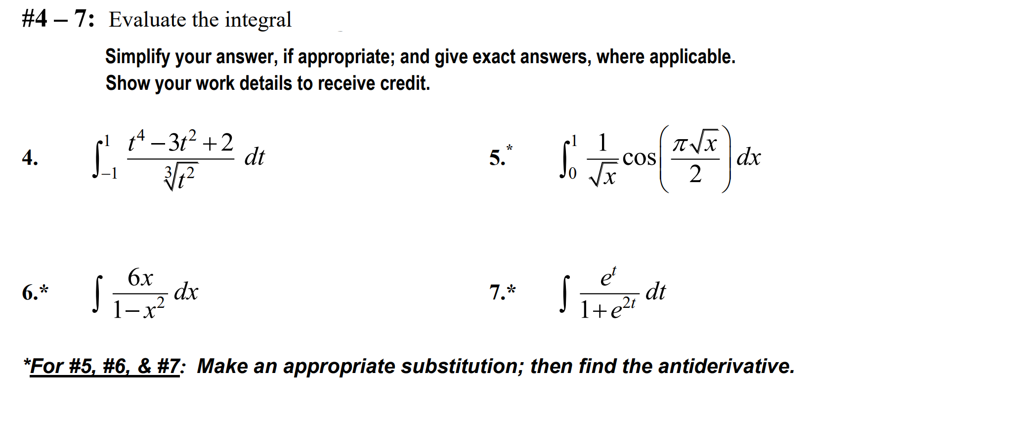 Solved #4−7 : Evaluate the integral Simplify your answer, if | Chegg.com