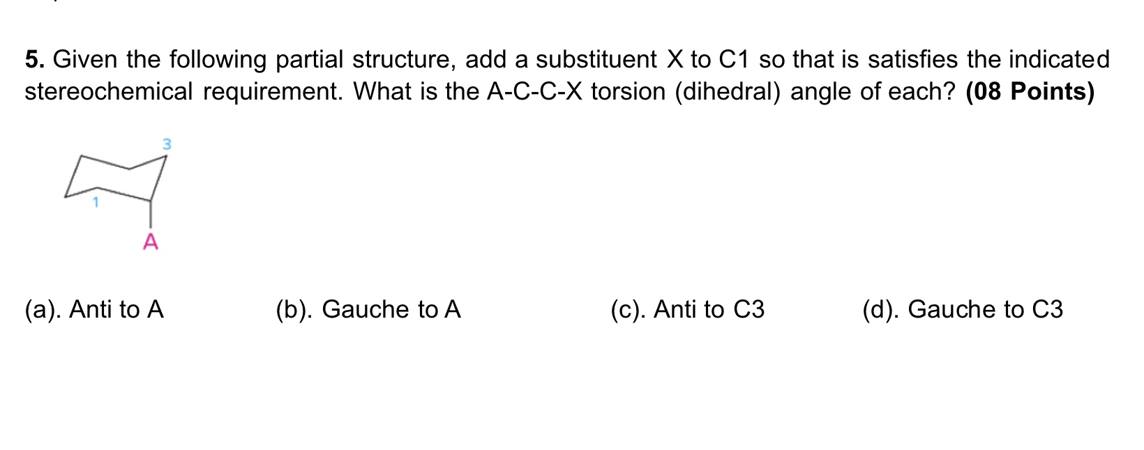 Solved 5. Given the following partial structure, add a | Chegg.com