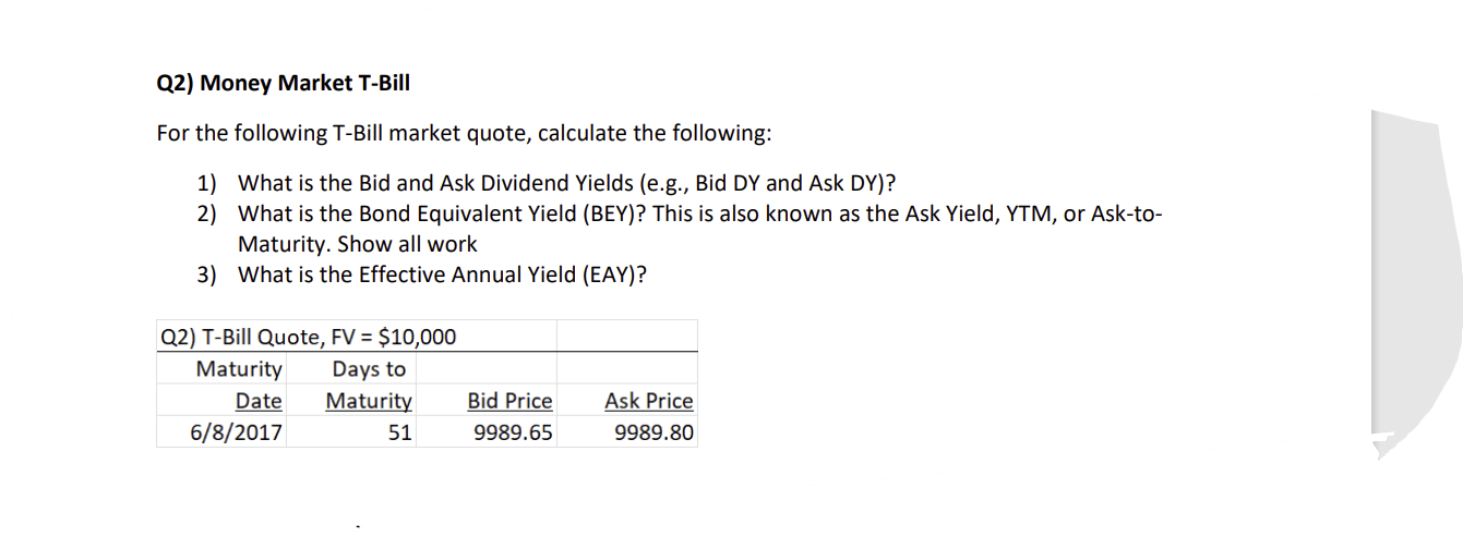 Solved For the following T-Bill market quote, calculate the | Chegg.com