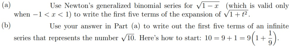 Solved (a) (b) Use Newton's generalized binomial series for | Chegg.com