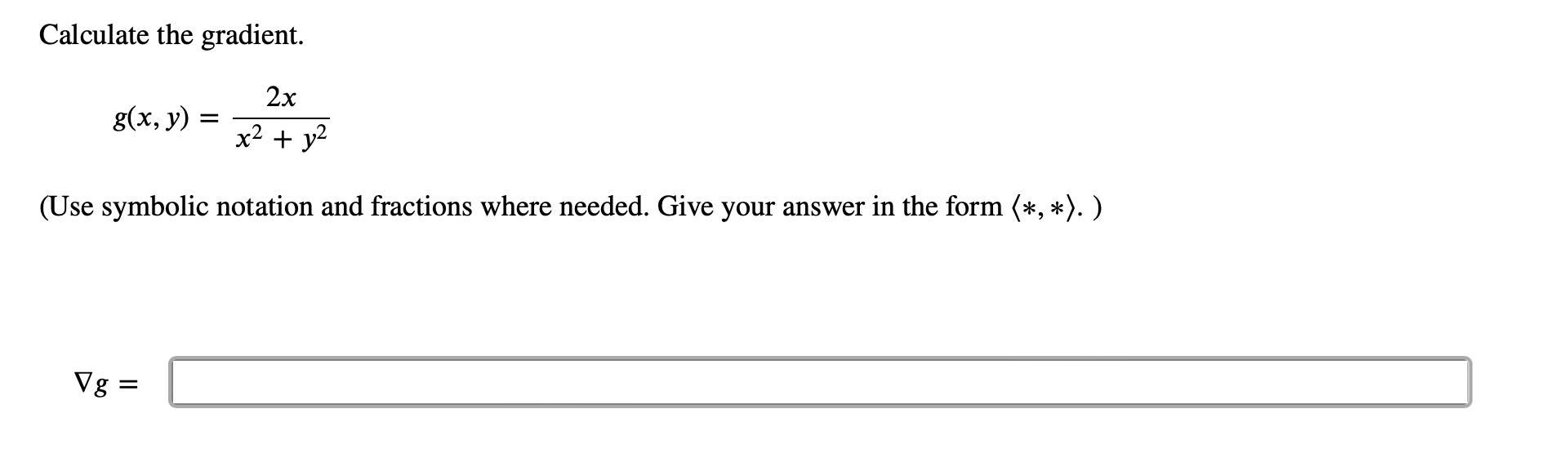 Solved Calculate the gradient. g(x,y)=x2+y22x (Use symbolic | Chegg.com