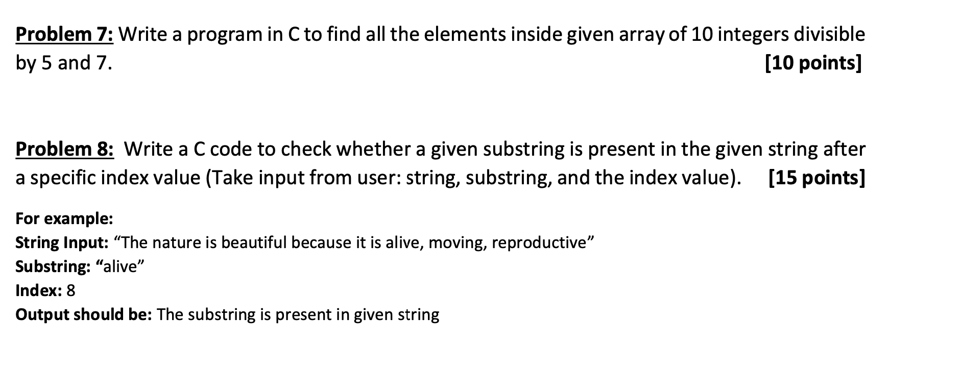 Solved Problem 7: Write a program in C to find all the | Chegg.com
