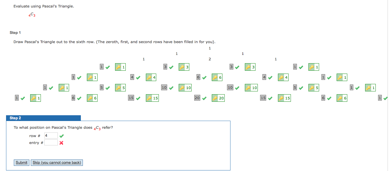 Solved Evaluate using Pascal's Triangle. 4C3 Step 1 Draw | Chegg.com