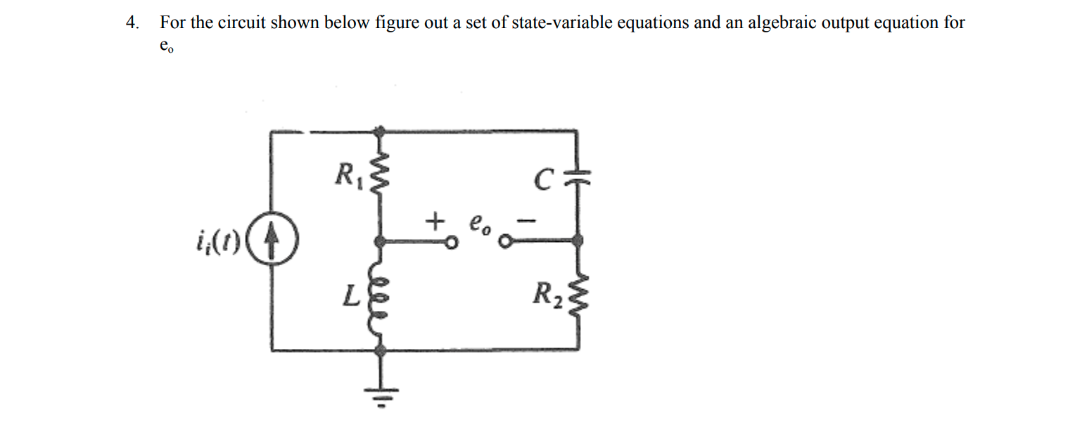 Solved 4 For The Circuit Shown Below Figure Out A Set Of 