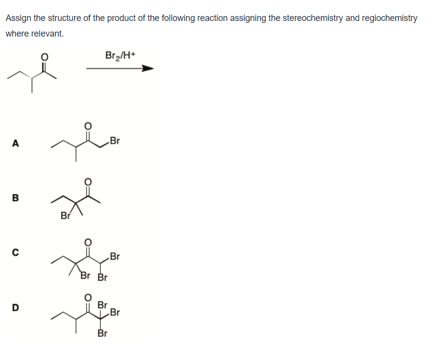 Solved Assign the structure of the most stable enol form of | Chegg.com