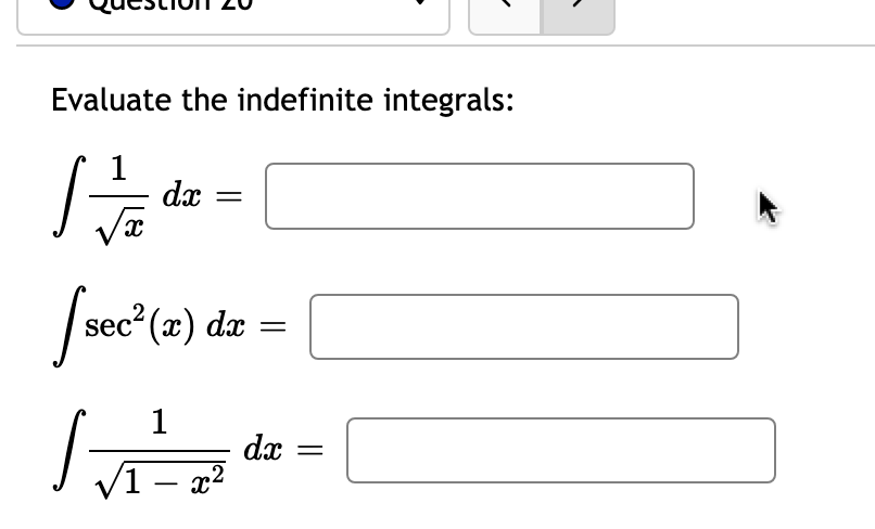 Solved Evaluate the indefinite integrals: | Chegg.com