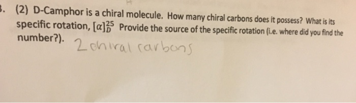 Solved D-Camphor is a chiral molecule. How many chiral | Chegg.com
