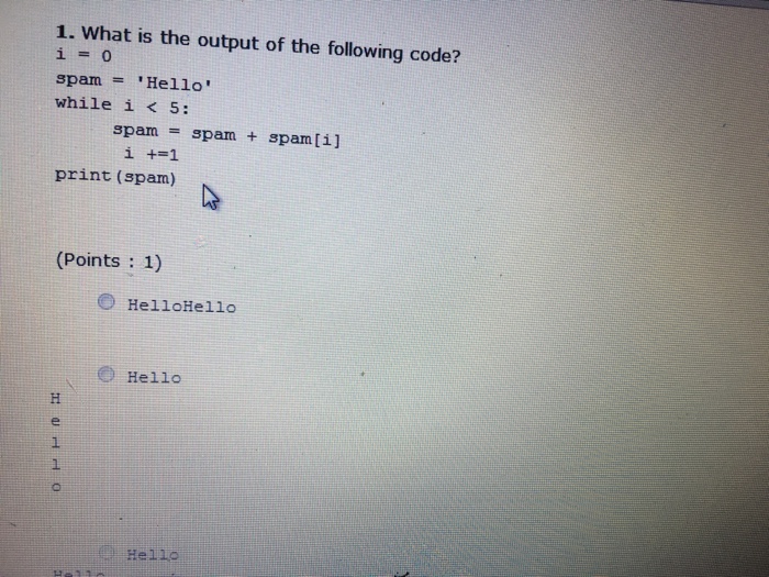 Solved 1. What is the output of the following code? spam- | Chegg.com
