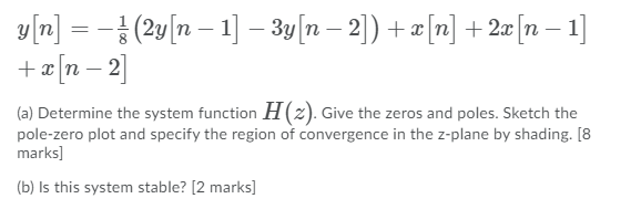 Solved y[n] = $(2y[n – 1] – 3y[n – 2]) + x [n] + 2x [n – 1] | Chegg.com