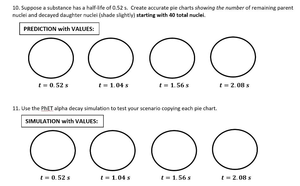 Solved 10. Suppose a substance has a half-life of 0.52 s. | Chegg.com