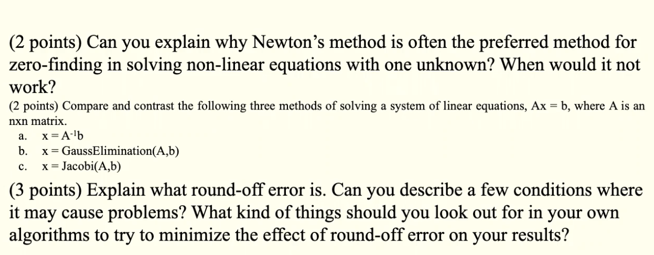 Solved ( 2 points) Can you explain why Newton's method is | Chegg.com