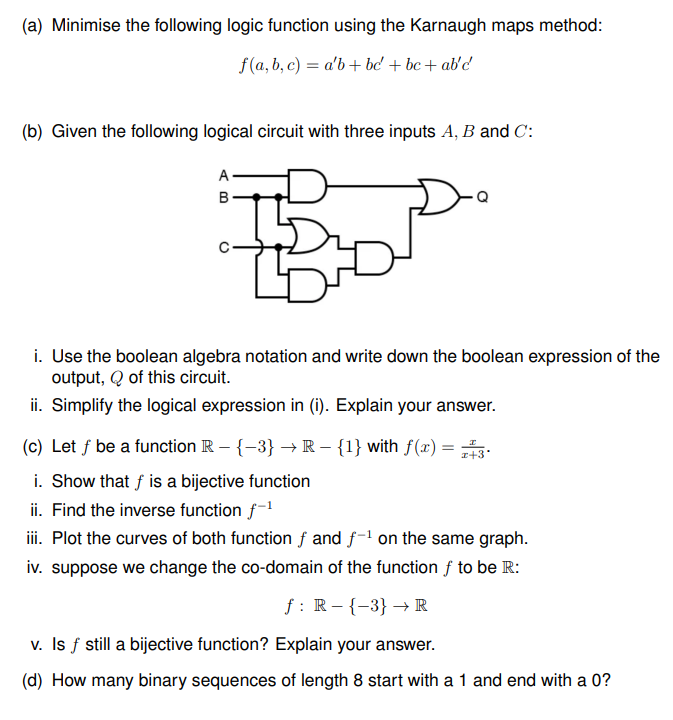 Solved (a) Minimise the following logic function using the | Chegg.com