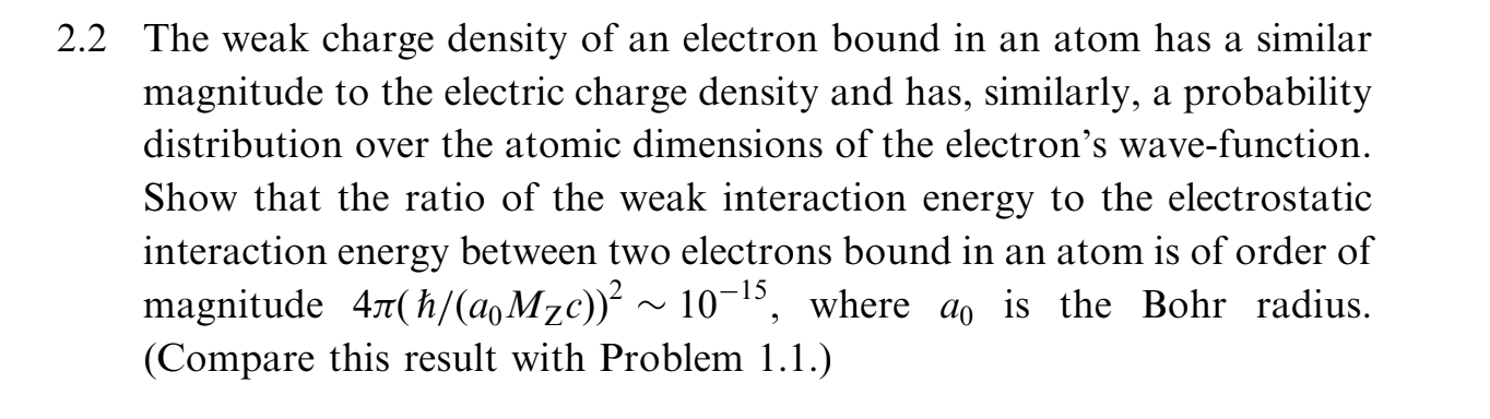 Solved 2.2 The weak charge density of an electron bound in | Chegg.com