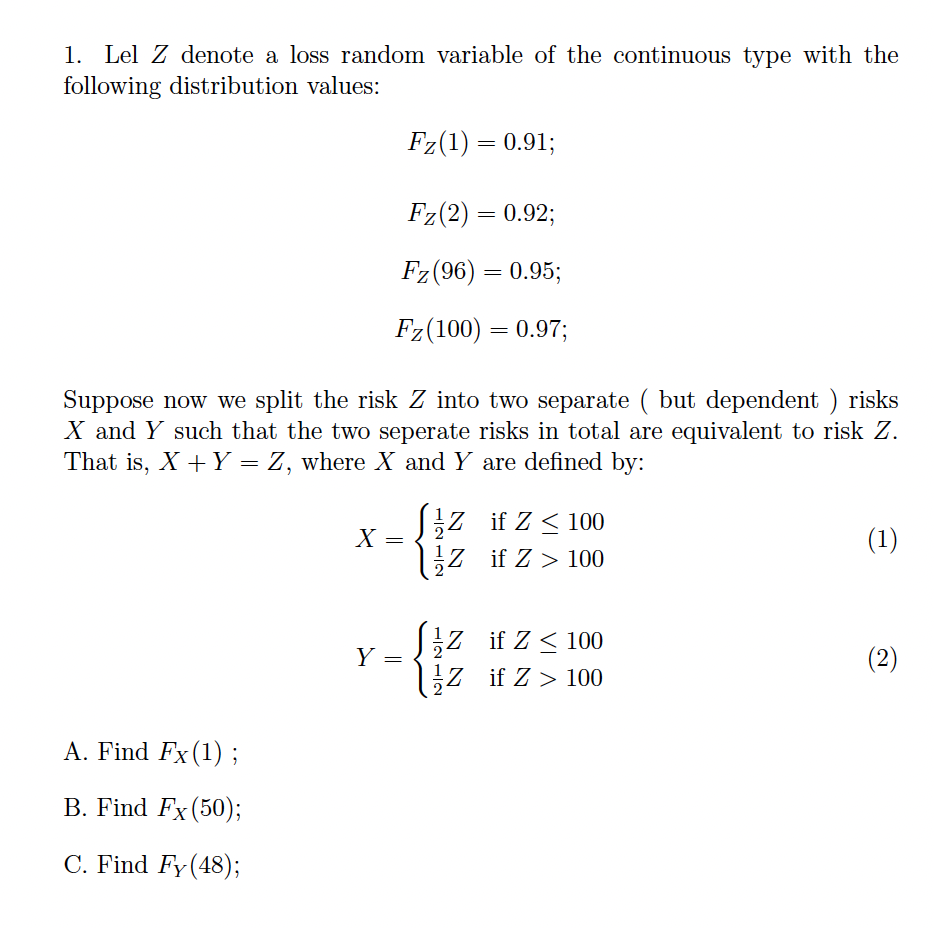 Solved 1. Lel Z denote a loss random variable of the | Chegg.com