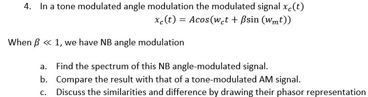 Solved xc(t)=Acos(wct+βsin(wmt)) When β≪1, we have NB angle | Chegg.com