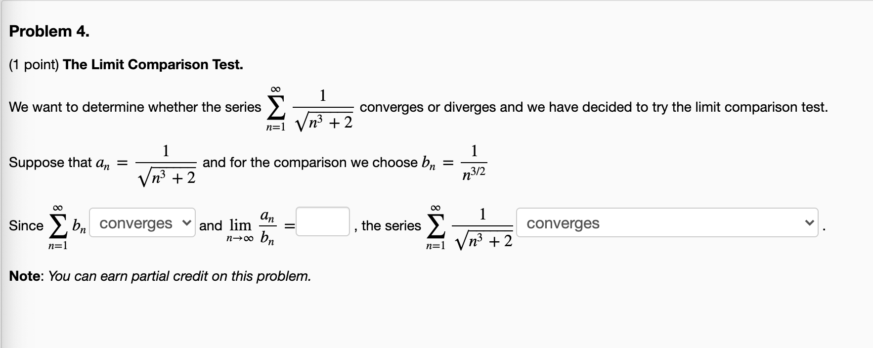 Solved Problem 4. (1 point) The Limit Comparison Test. o We | Chegg.com