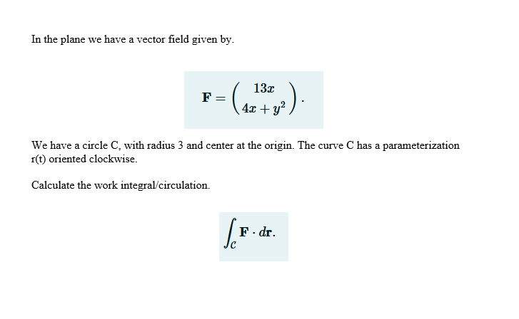Solved In the plane we have a vector field given | Chegg.com