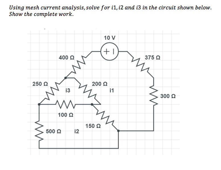 Solved Using mesh current analysis, solve for i1, i2 and i3 | Chegg.com