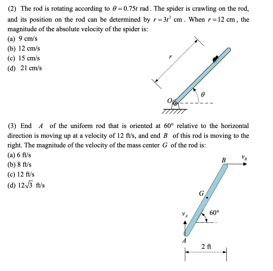 Solved (2) The rod is rotating according to 0 = 0.75t rad. | Chegg.com