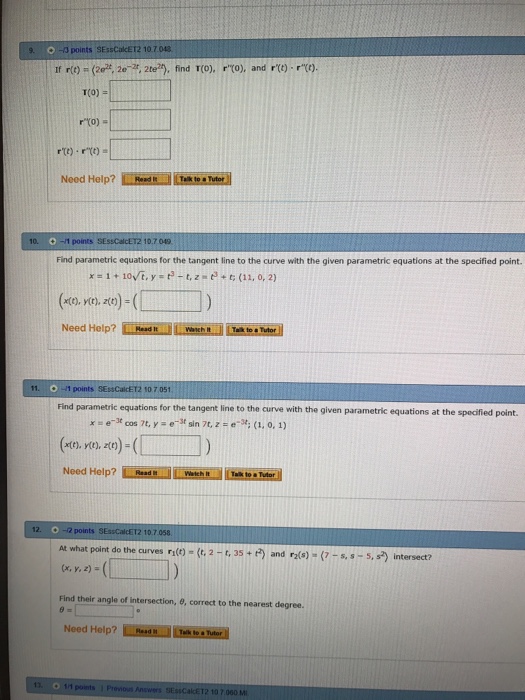 Solved If r(t) = (2e^2t, 2e^-2t, 2te^2t), find T(0), r'(0), | Chegg.com