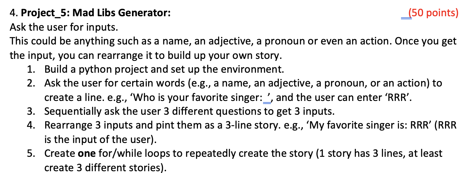 Solved 4. Project_5: Mad Libs Generator: (50 points) Ask the | Chegg.com