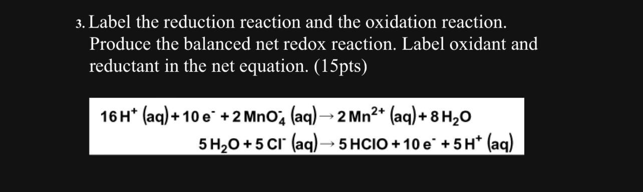 Solved Label the reduction reaction and the oxidation | Chegg.com