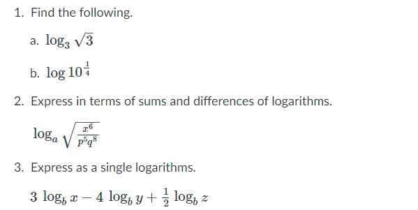 Solved 1. Find the following. a. logV3 b. log 101 2. Express | Chegg.com