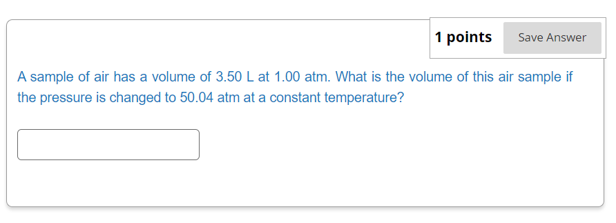 Solved A sample of air has a volume of 3.50 L at 1.00 atm. | Chegg.com