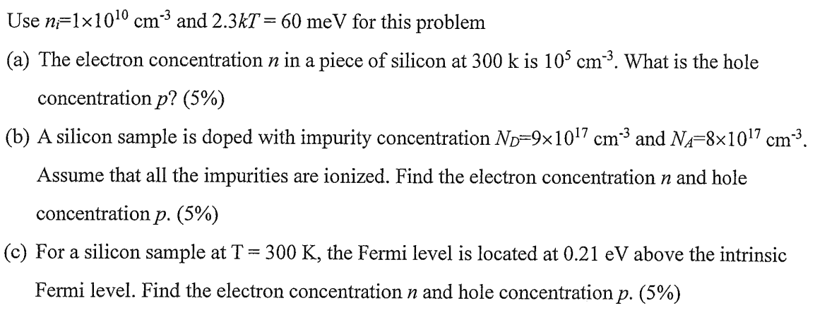 Solved Use ni=1×1010cm-3 ﻿and 2.3kT=60meV for this | Chegg.com