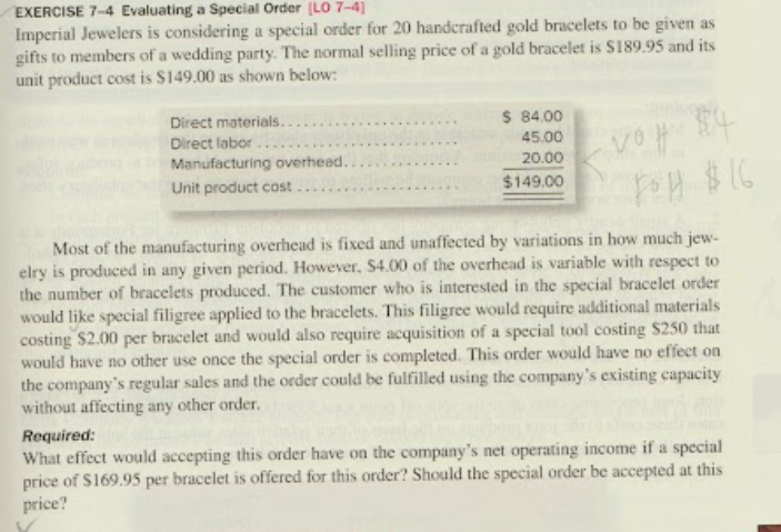 Solved EXERCISE 7-4 Evaluating a Special Order (LO 7-4) | Chegg.com