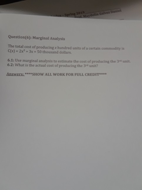 Solved Spring 2019 Question (6): Marginal Analysis The total | Chegg.com