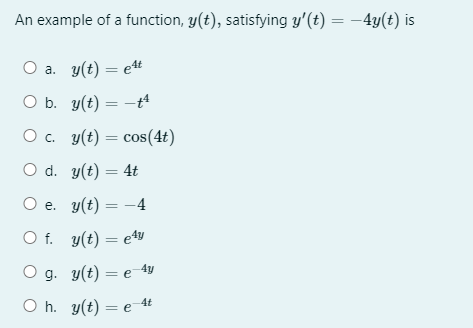 Solved An example of a function, y(t), satisfying | Chegg.com
