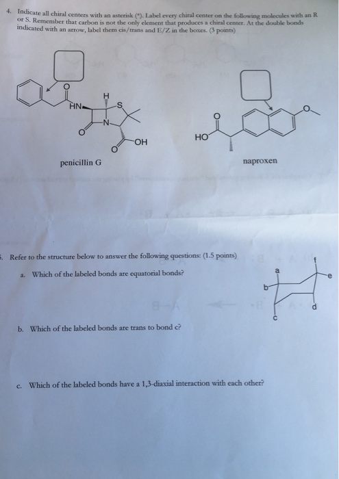 Solved 4. Indicate all chiral centers with an asterisk (). | Chegg.com