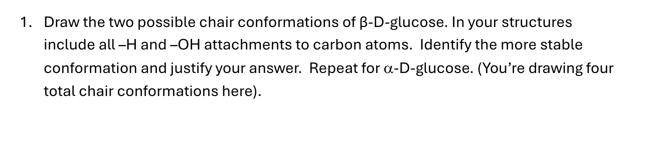Solved Draw the two possible chair conformations of | Chegg.com