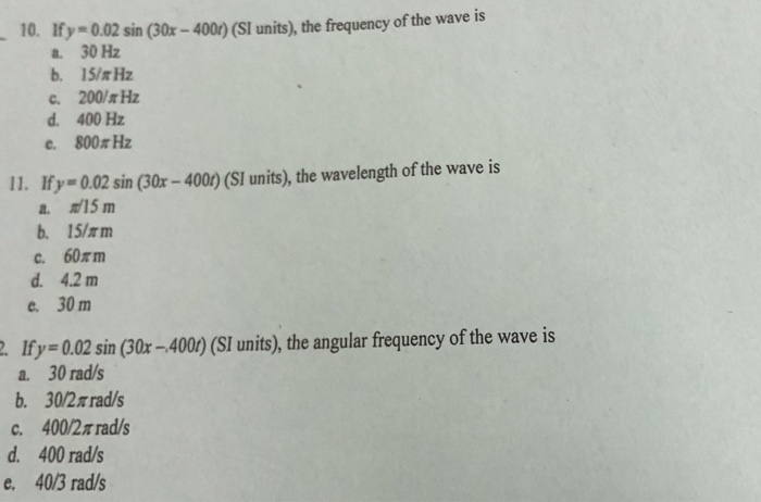 Solved 10. Ifys 0.02 sin (30-400) (SI units), the frequency | Chegg.com