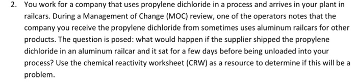 Solved 2. You work for a company that uses propylene | Chegg.com