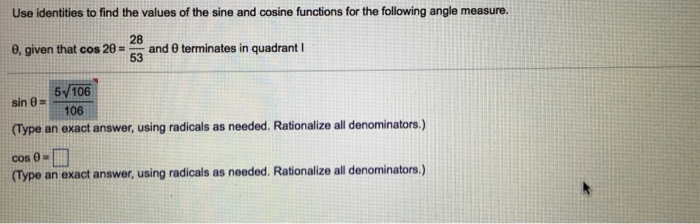 Solved Use Identities To Find Values Of The Sine And Cosine
