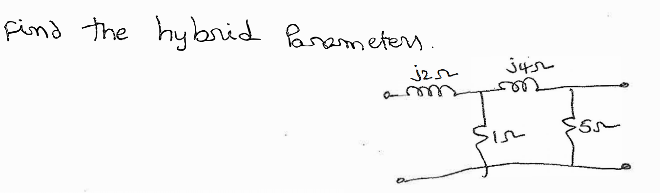 Solved find the hybrid Parameters. jer | Chegg.com