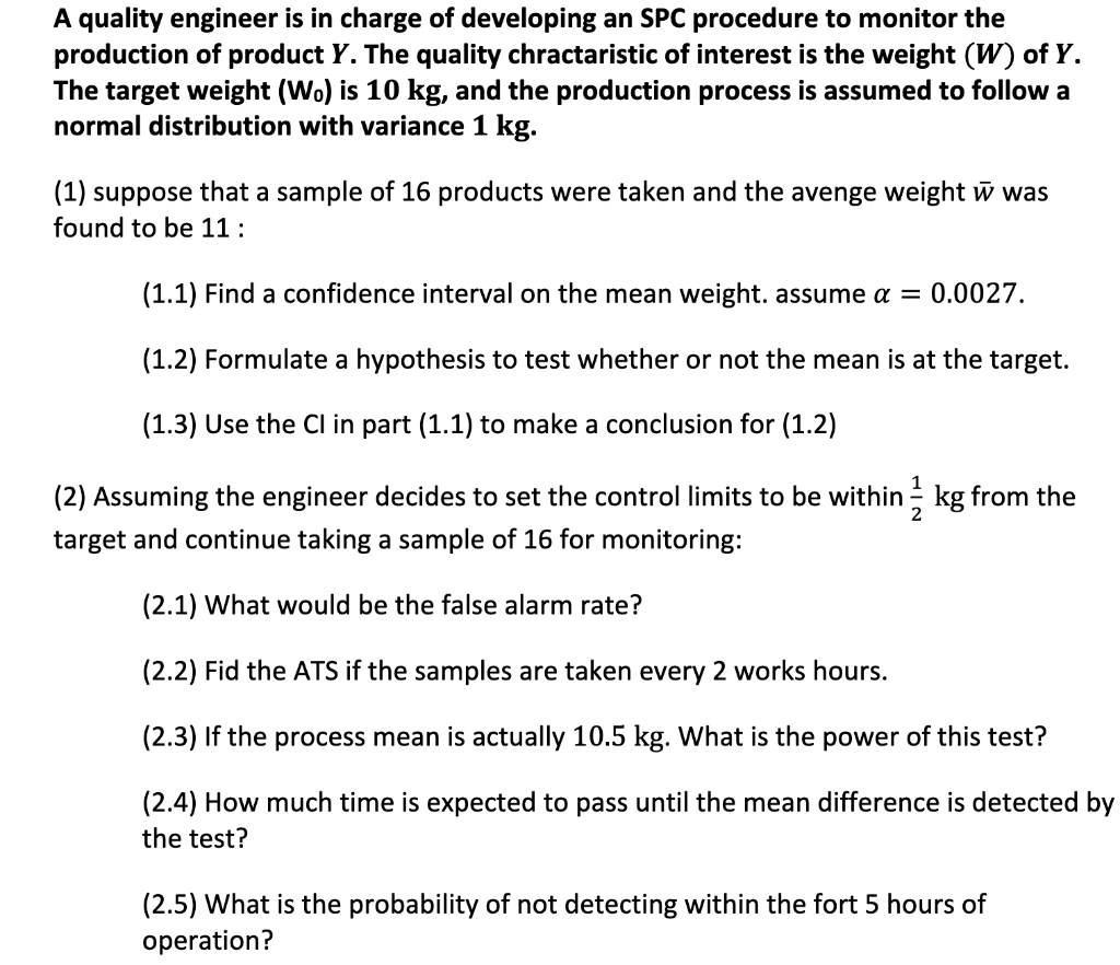 Solved A quality engineer is in charge of developing an SPC | Chegg.com