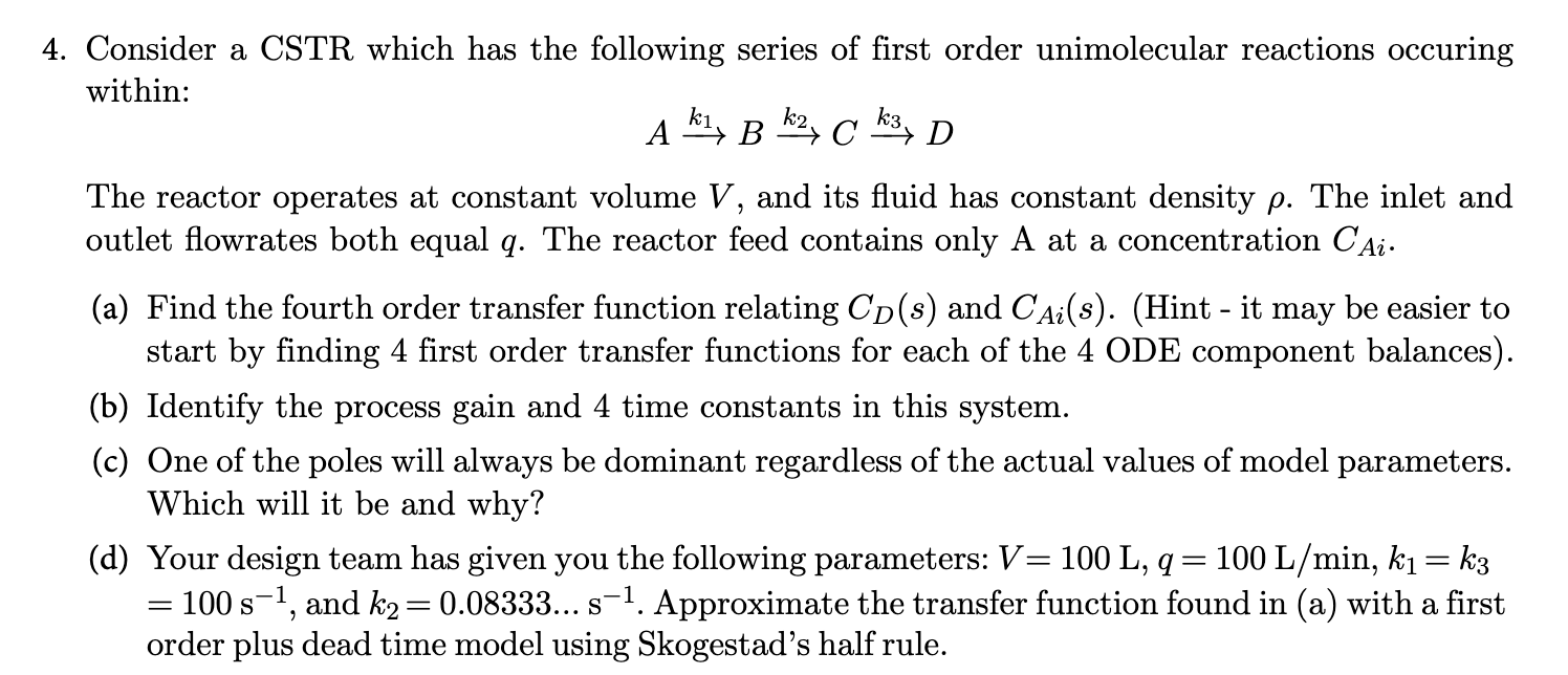 Solved Consider a CSTR ﻿which has the following series of | Chegg.com